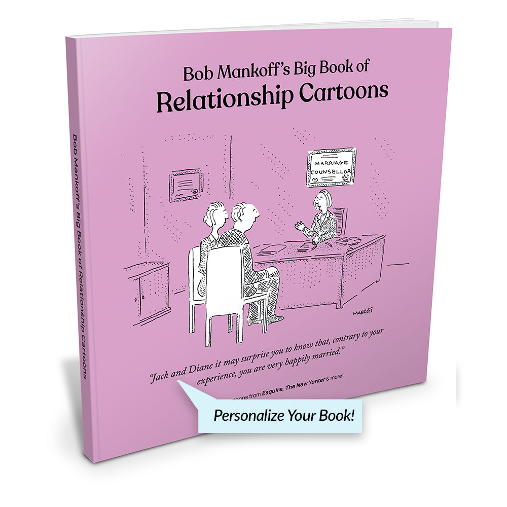 Bob Mankoff's Big Book of Relationship Cartoons (Happily Married / Per ...