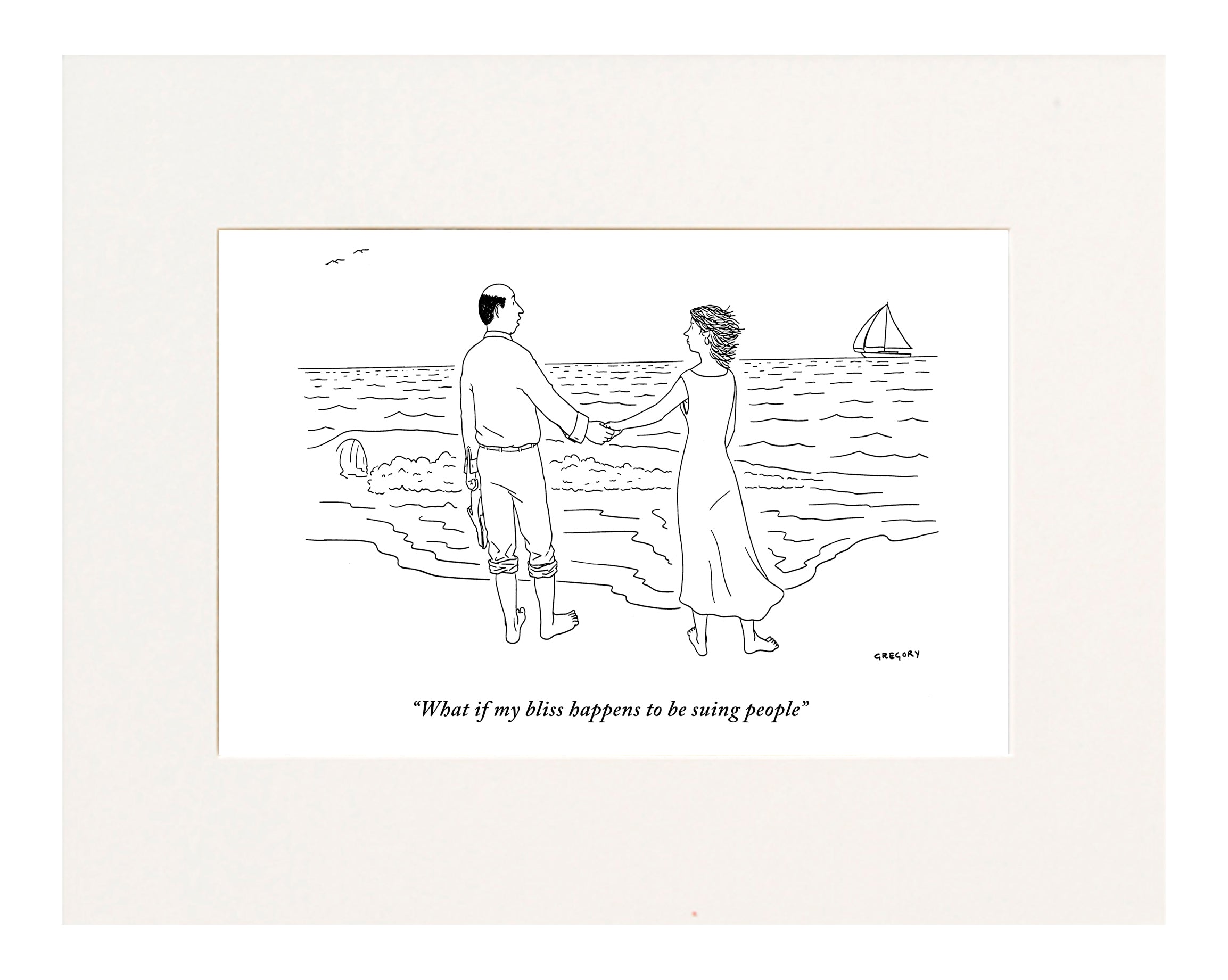 Alex Gregory My Bliss Happens To Be Suing People Cartoon Print ...